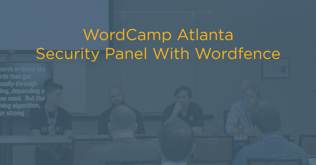 Video: WordCamp Atlanta Security Panel with Wordfence