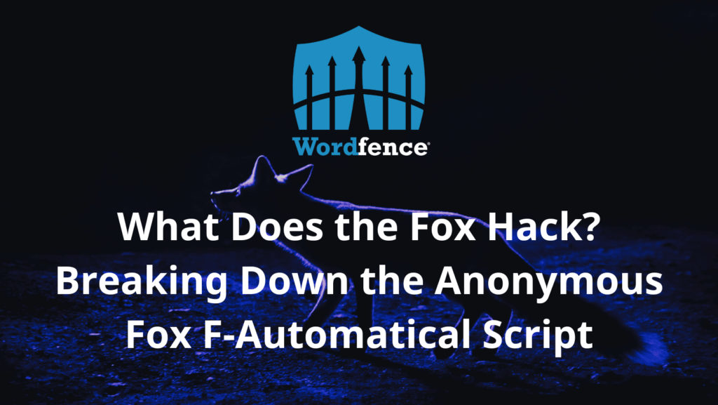 What Does The Fox Hack? Breaking Down the Anonymous Fox F-Automatical ...