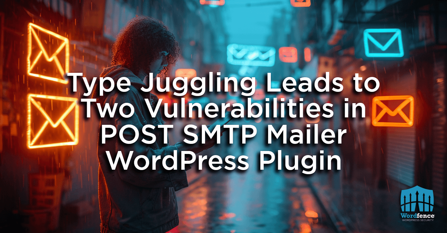 Type Juggling Leads to Two Vulnerabilities in POST SMTP Mailer WordPress Plugin