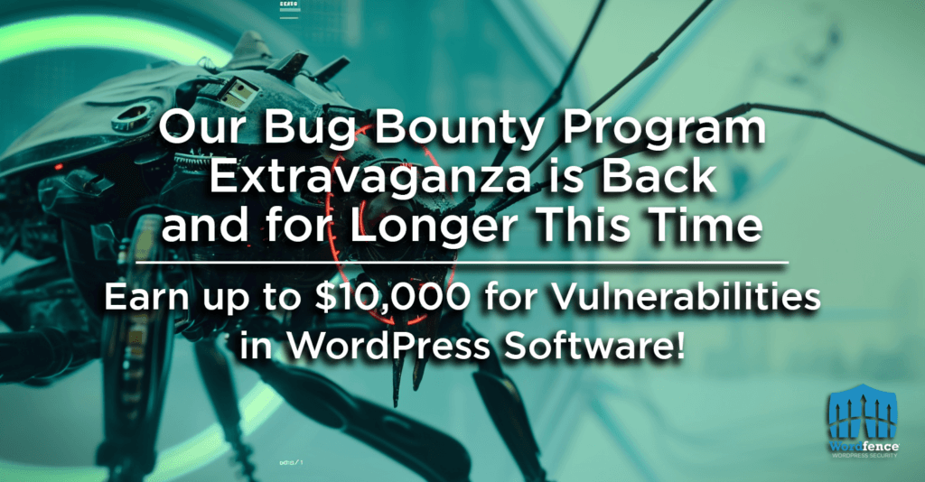 Our Bug Bounty Program Extravaganza is Back and it's Longer This Time ...