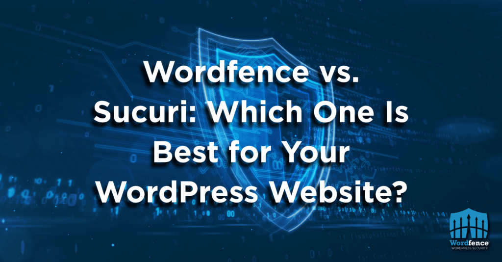 Wordfence vs. Sucuri: Best WordPress Security Plugin in 2024