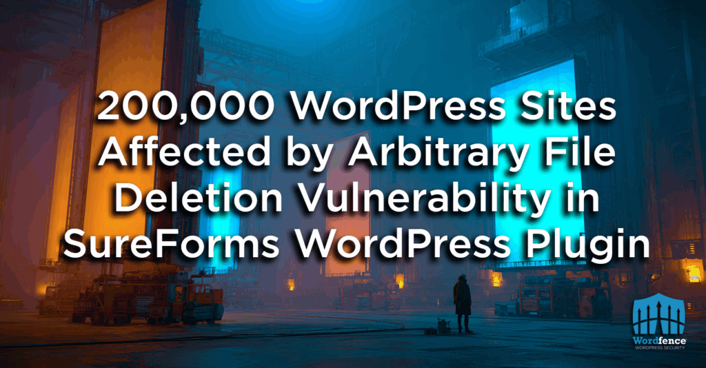 200,000 WordPress Sites Affected by Arbitrary File Deletion ...